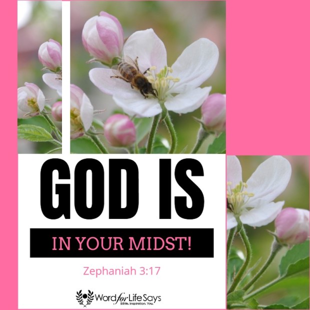 “God is in Your Midst!” – Word For Life Says…