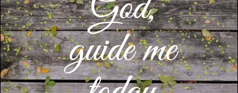 “God, Guide Me Today Prayer” + 10 More Inspirational Quotes and Verses ...